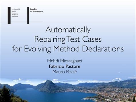 Automatically Repairing Test Cases For Evolving Method Declarations Ppt