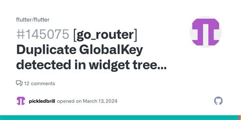 Gorouter Duplicate Globalkey Detected In Widget Tree Exception