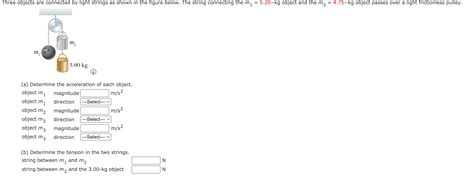 Solved A Determine The Acceleration Of Each Object Chegg