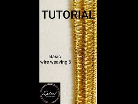 Beginner Wire Weaving Tutorial 6 3base Wires Weave Simple Wire Weaving Pattern Wire