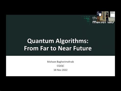 Free Video Quantum Algorithms From Far To Near Future From Fields Institute Class Central