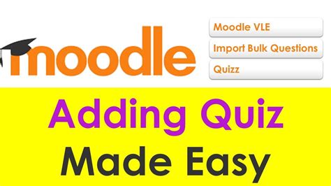 Importing Bulk Questions Into Moodle Vle For Quiz Youtube