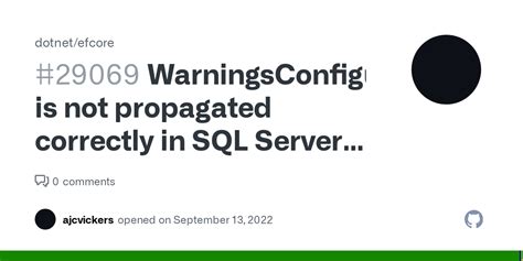 Warningsconfiguration Is Not Propagated Correctly In Sql Server Provider · Issue 29069 · Dotnet