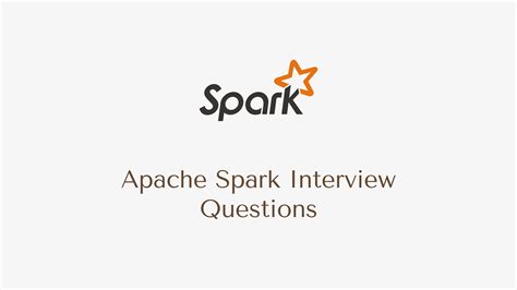 Apache Spark Interview Questions Medium