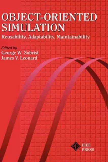 Object Oriented Simulation Reusability Adaptability Maintainability By George £24972