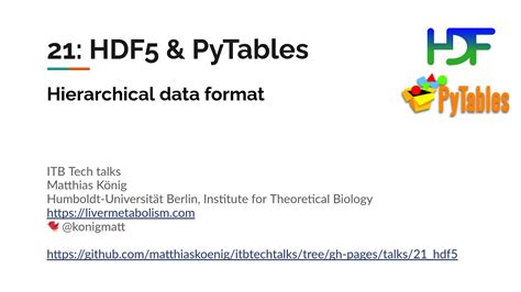 Itb Tech Talks Episode 21 Hdf5 And Pytables Hierarchical Data