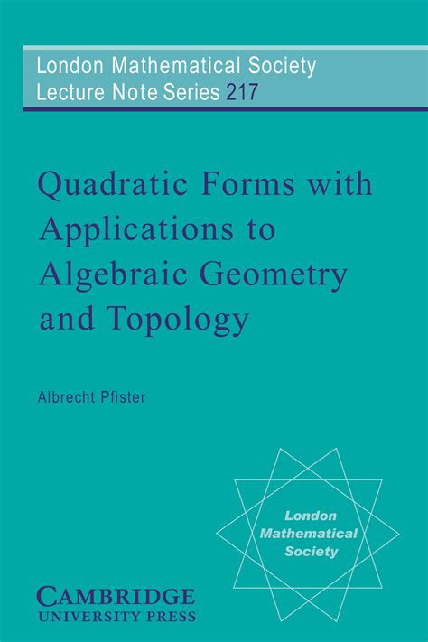 Quadratic Forms With Applications To Algebraic Geometry And Topology By