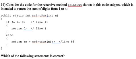 Solved Consider The Code For The Recursive Method Printsum