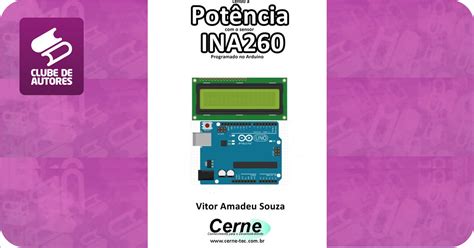 Lendo A Potência Com O Sensor Ina260 Programado No Arduino Por Vitor