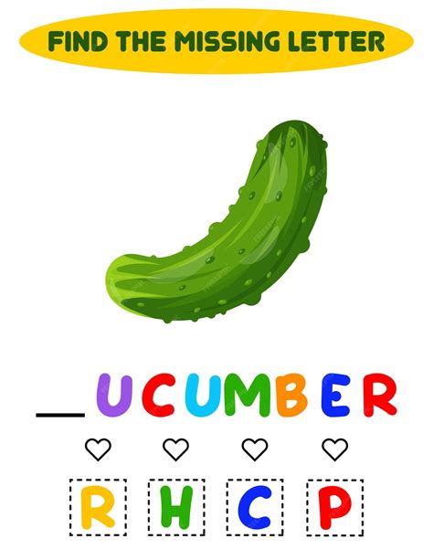 Premium Vector Find The Missing Letter Cucumber Educational Sheet For