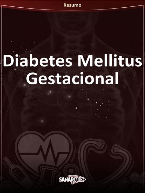 Resumo Diabetes Mellitus Gestacional Pdf Diabetes Gravidez