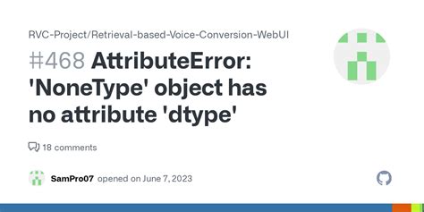 Attributeerror Nonetype Object Has No Attribute Dtype · Issue 468