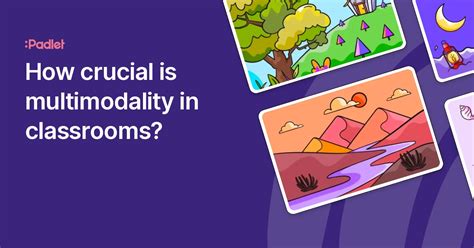How Crucial Is Multimodality In Classrooms