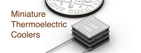 Miniature Thermoelectric Coolers