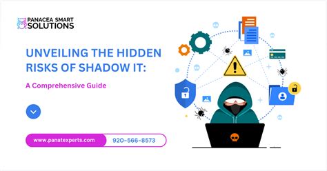 Unveiling The Hidden Risks Of Shadow It A Comprehensive Guide