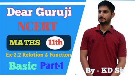 Class 11th Relation And Function Basic Ex 2 2 Part 1 Dear Guruji Sk Sir Youtube