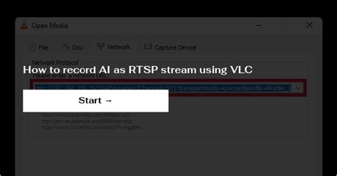 How To Record Ai As Rtsp Stream Using Vlc