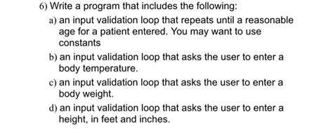 Solved 6 Write A Program That Includes The Following A An