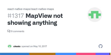 Mapview Not Showing Anything · Issue 1317 · React Native Mapsreact Native Maps · Github