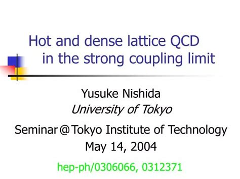 Ppt Hot And Dense Lattice Qcd In The Strong Coupling Limit Powerpoint Presentation Id5649568