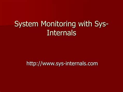 Ppt System Monitoring With Sys Internals Powerpoint Presentation