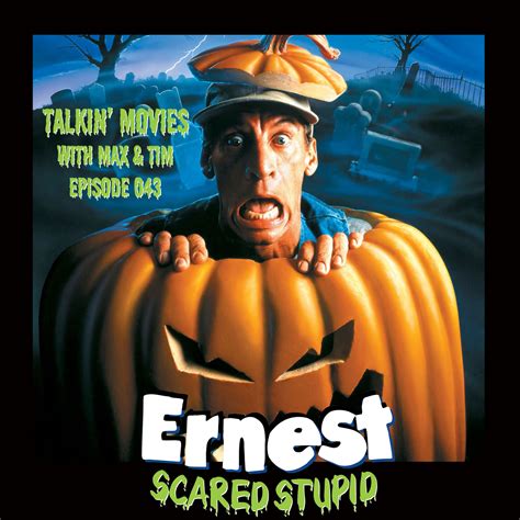043 Ernest Scared Stupid Talkin Movies