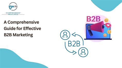 A Comprehensive Guide For Effective B2b Marketing