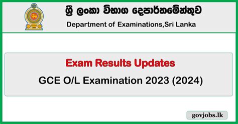 Results Updates Gce O L Examination 2023 2024 Govjobs Lk