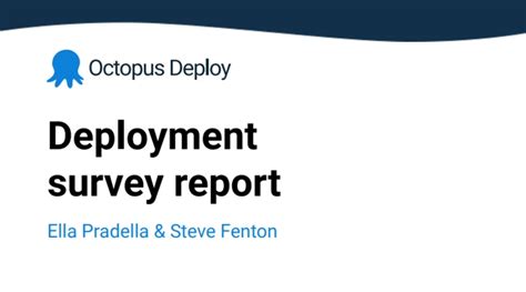 Unlock Faster Deployments With Octopus Deploy Survey Insights