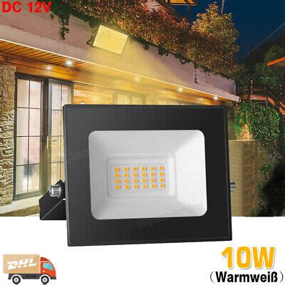 10W 12V LED Fluter Strahler Scheinwerfer 12 Volt Warmweiß Außen ...