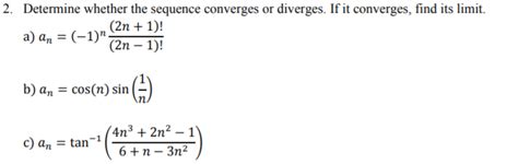 solved 2 determine whether the sequence converges or