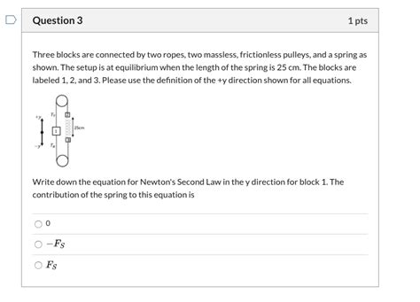 Solved Question 1 1 Pts Three Blocks Are Connected By Two Chegg Com