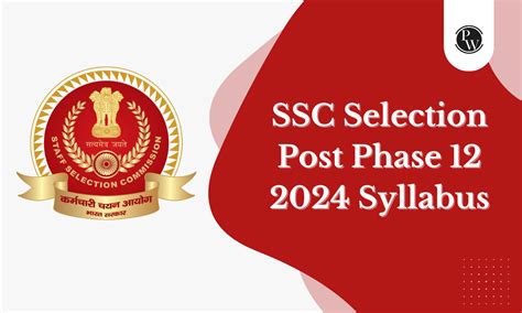 Ssc Selection Post Phase 12 Syllabus 2024 Exam Pattern Syllabus Pdf