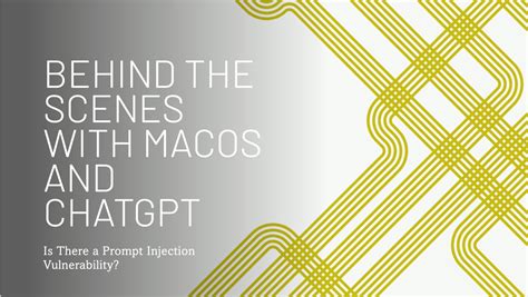 behind the scenes with macos and chatgpt is there a prompt injection