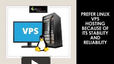 PPT Prefer Linux VPS Hosting Because Of Its Stability And Reliability PowerPoint Presentation