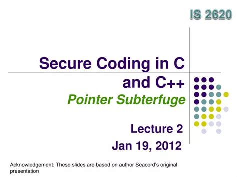 Ppt Secure Coding In C And C Pointer Subterfuge Powerpoint Presentation Id