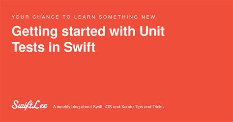 Getting Started With Unit Tests In Swift Swiftlee