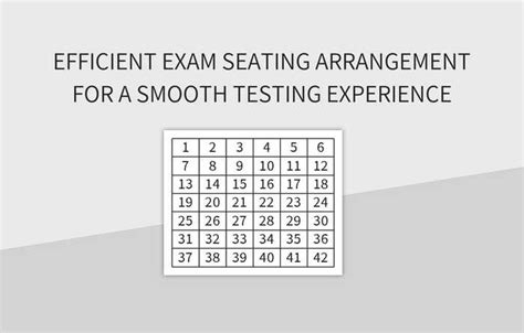 Efficient Exam Seating Arrangement For A Smooth Testing Experience
