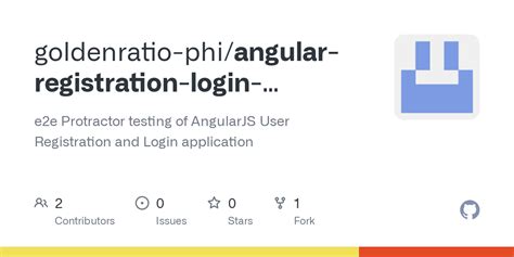 Github Goldenratio Phi Angular Registration Login Example E E Protractor Testing Of Angularjs