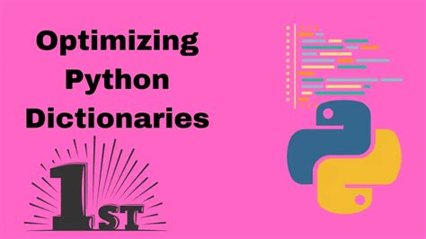 Optimizing Python Dictionaries A Comprehensive Guide