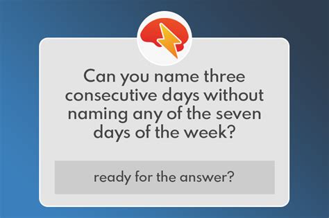 name three consecutive days brainyriddles