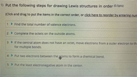 Solved Put The Following Steps For Drawing A Lewis Structure Chegg Com