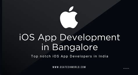Ios App Developers In Bangalore Gsa Techworld