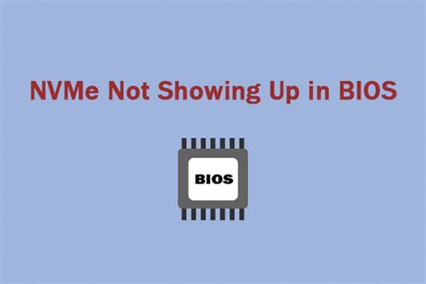 Is NVMe Not Showing Up In BIOS Heres How To Fix It