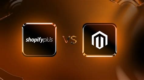 Shopify Plus Vs Magento Which Is Better For Your Store Codilar