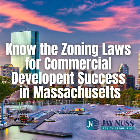 Zoning Laws For Commercial Development In Massachusetts Jay Nuss Realty