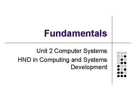 Fundamentals Unit 2 Computer Systems Hnd In Computing