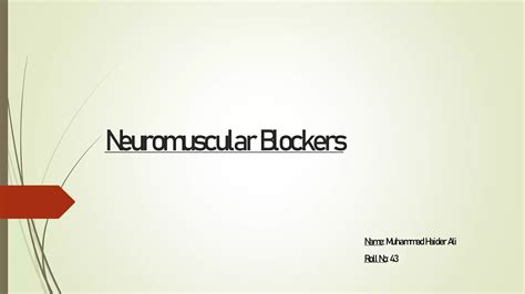 Neuromuscular Blockers Pptx