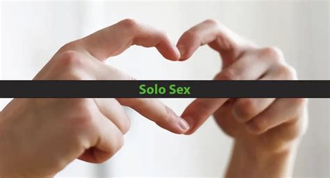 Solo Sex Benefits Myths Safe Practices