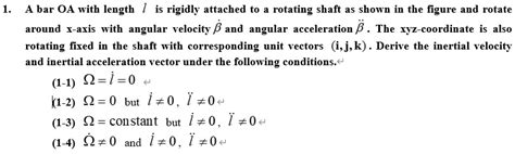 Solved A Bar Oa With Length L Is Rigidly Attached To A Rotating Shaft As Shown In The Figure